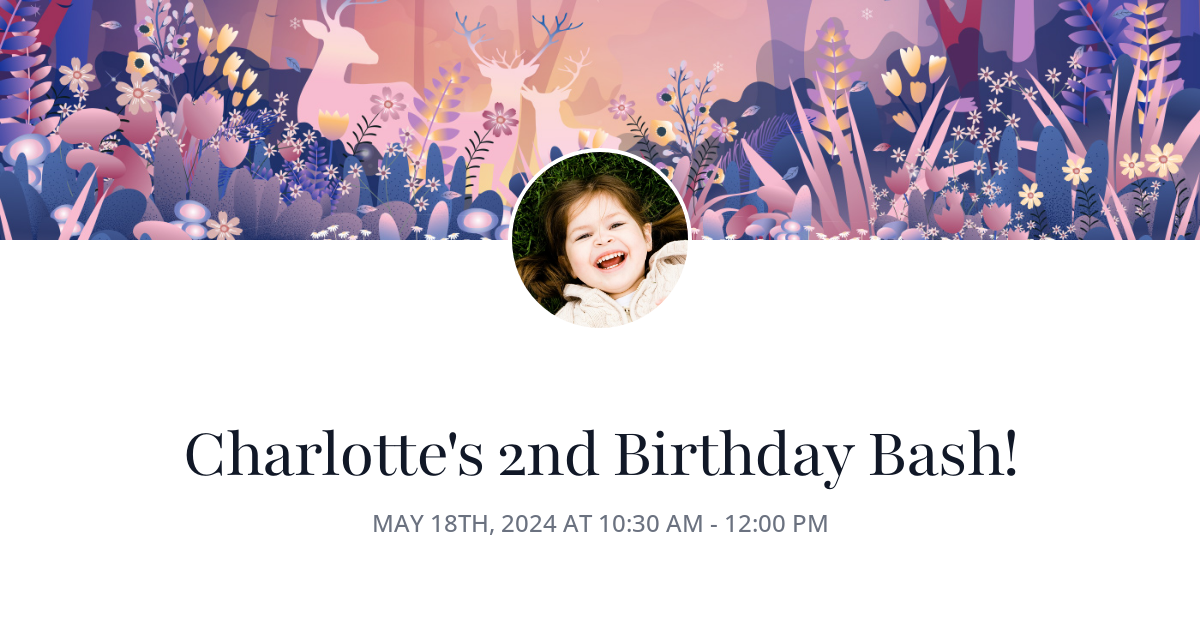Charlotte's 2nd Birthday Bash! - Invite.social